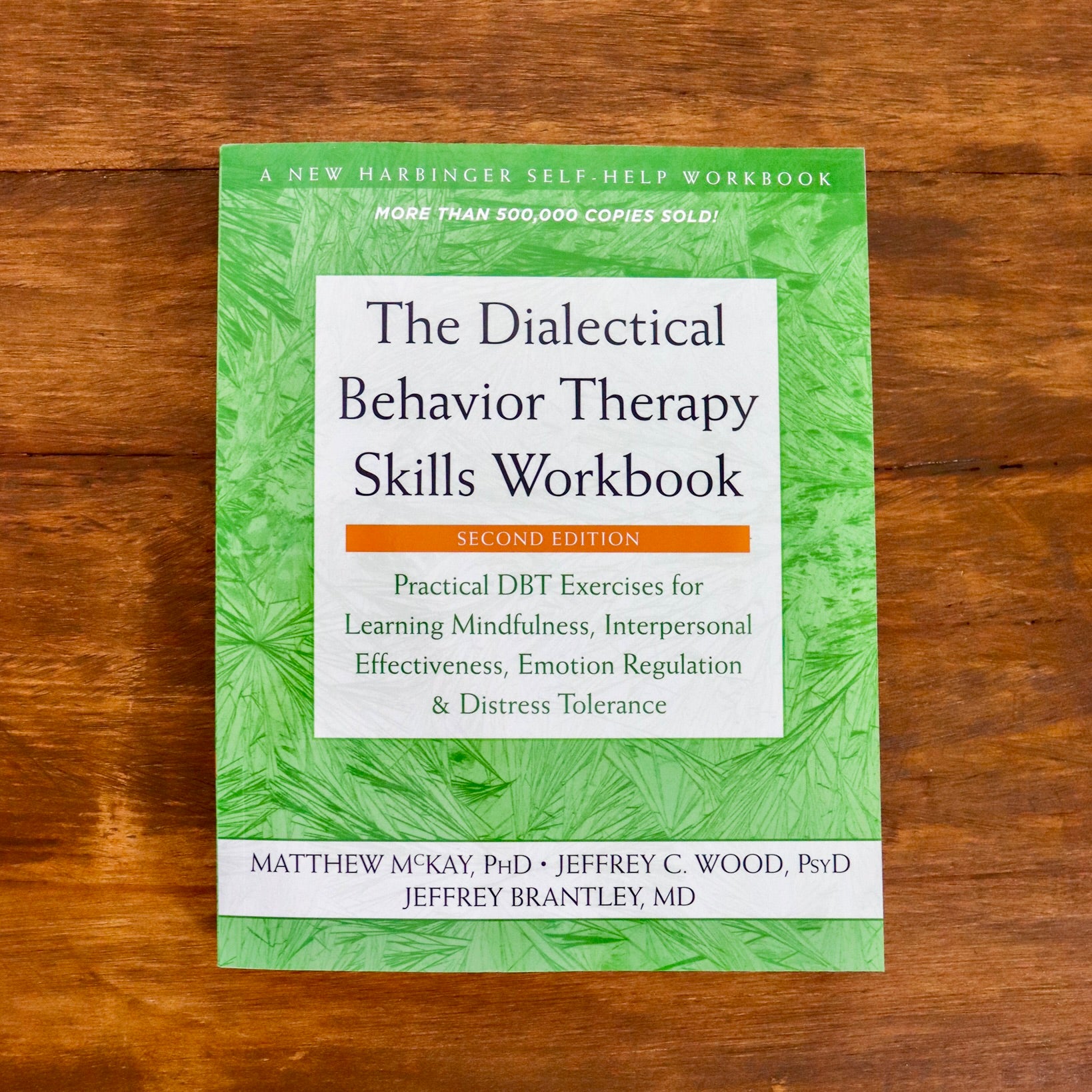 The Dialectical Behavior Therapy Skills Workbook – Hard Feelings